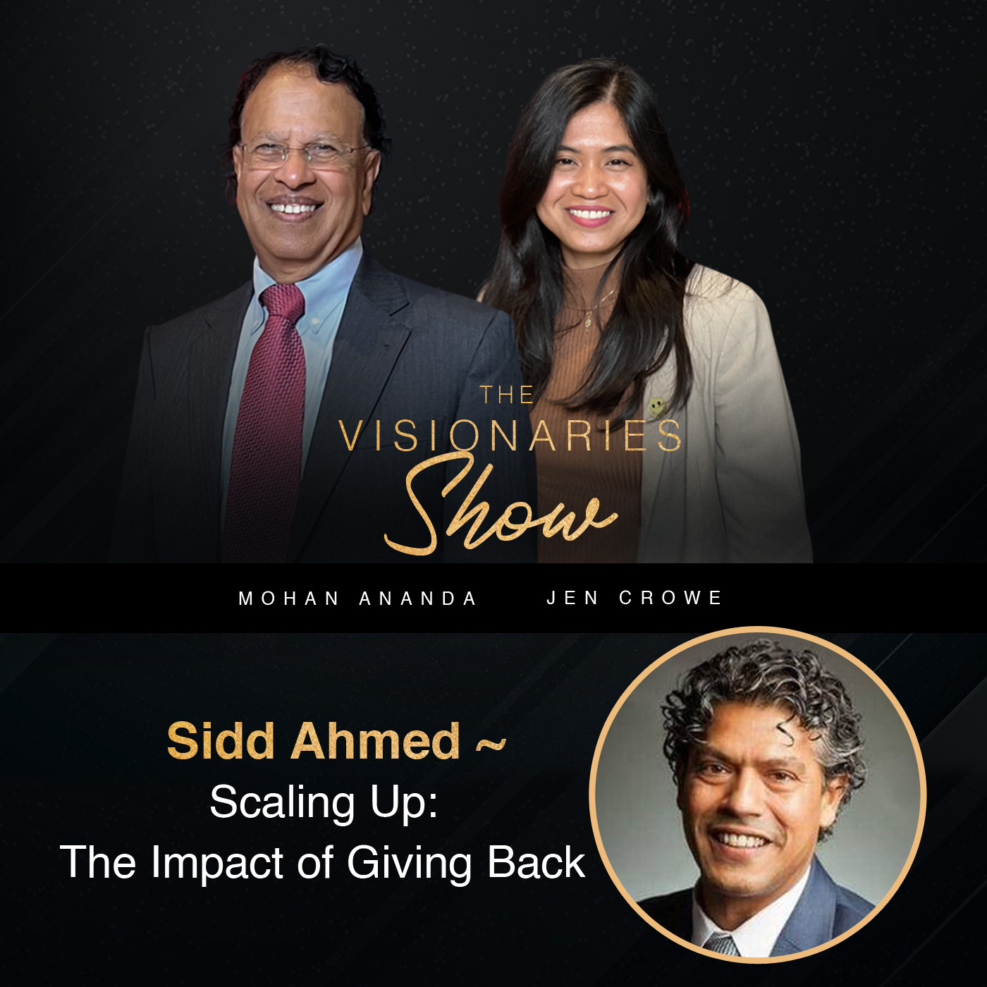 Small Town Hustle to Global Success: The Sidd Ahmed Story - The Visionaries Show